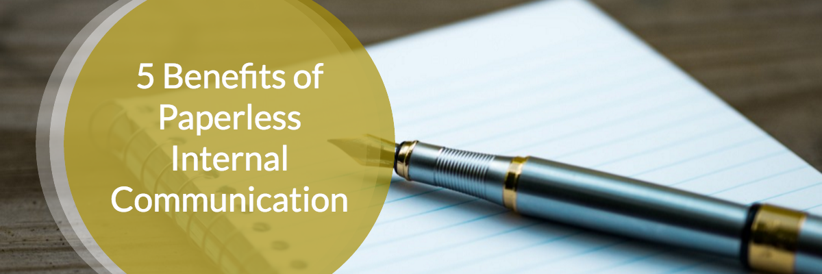 5 Benefits of Paperless Internal Communication